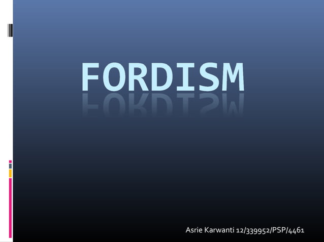 History of fordism | PPT