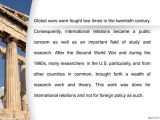 History of Foreign Policy in International Relations | PPT