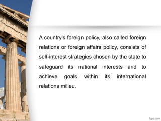 History of Foreign Policy in International Relations | PPT