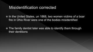 History of forensic dentistry | PPTX