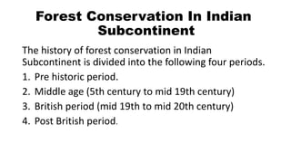 History Of Forest Conservation In Indian Subcontinent. | PDF