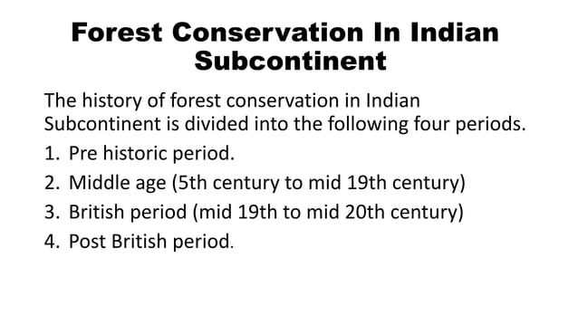 History Of Forest Conservation In Indian Subcontinent. | PDF