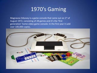 History of gaming | PPTX