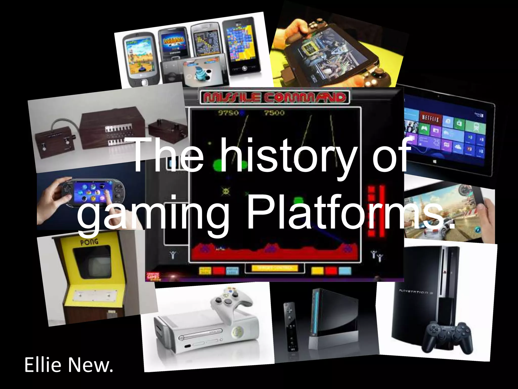 History of gaming presentation | PPTX