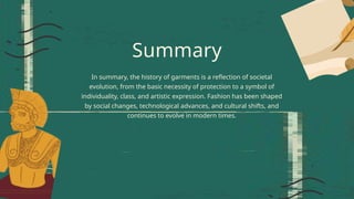 HISTORY OF GARMENT. THE HISTORY OF GARMENT | PPTX