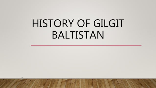 History of gilgit baltistan | PPTX