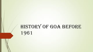 History of goa before 1961 ] | PDF