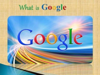 History of google created by shubham verma | PPTX
