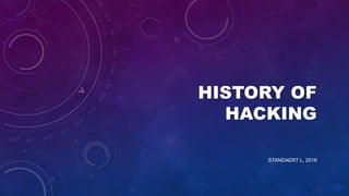 History of hacking | PPTX