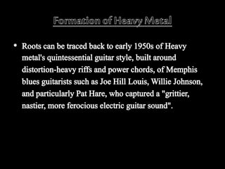 History of heavy metal music | PPTX