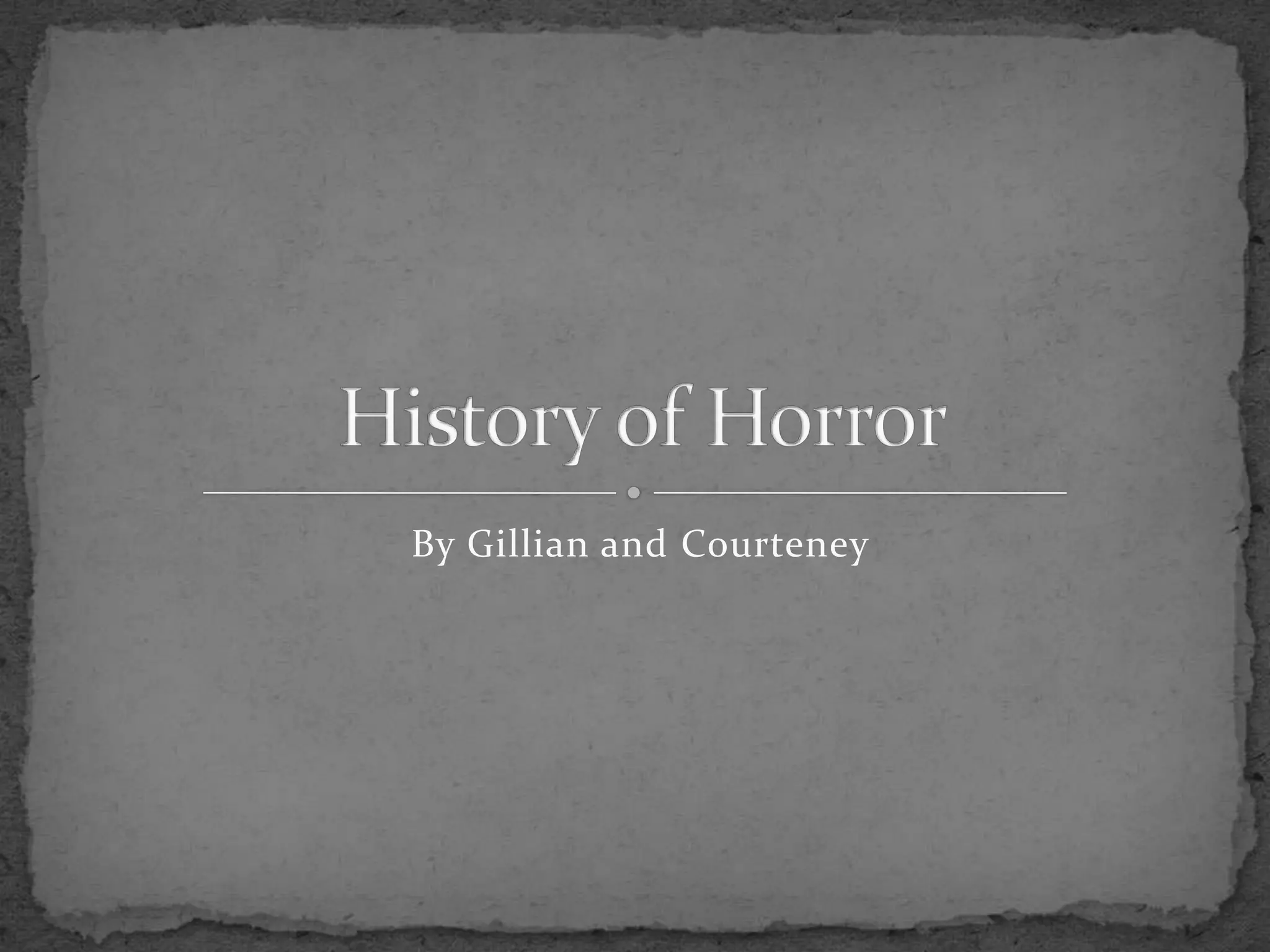 History of Horror Genre | PPT