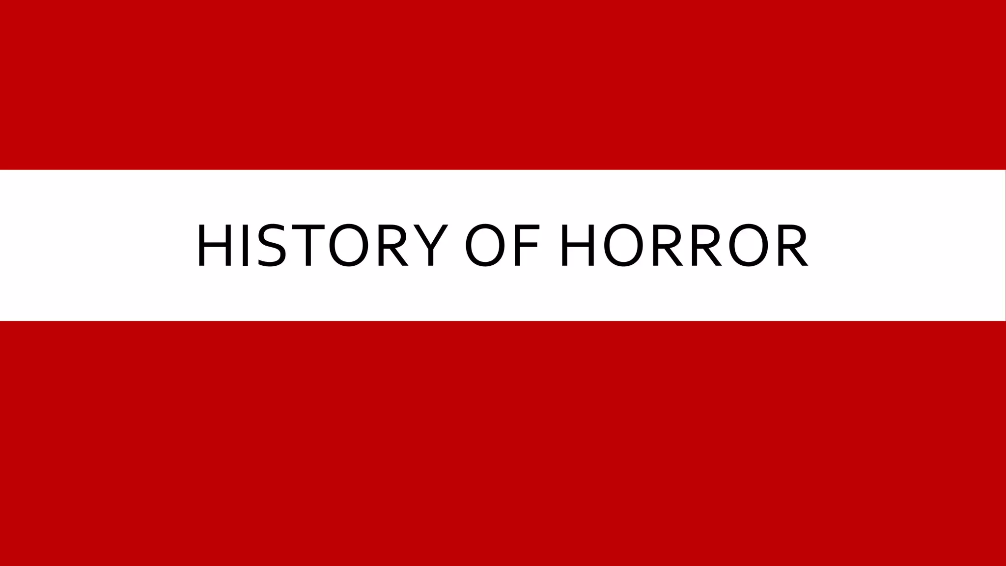 History of horror | PPTX