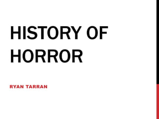 History of Horror | PPTX