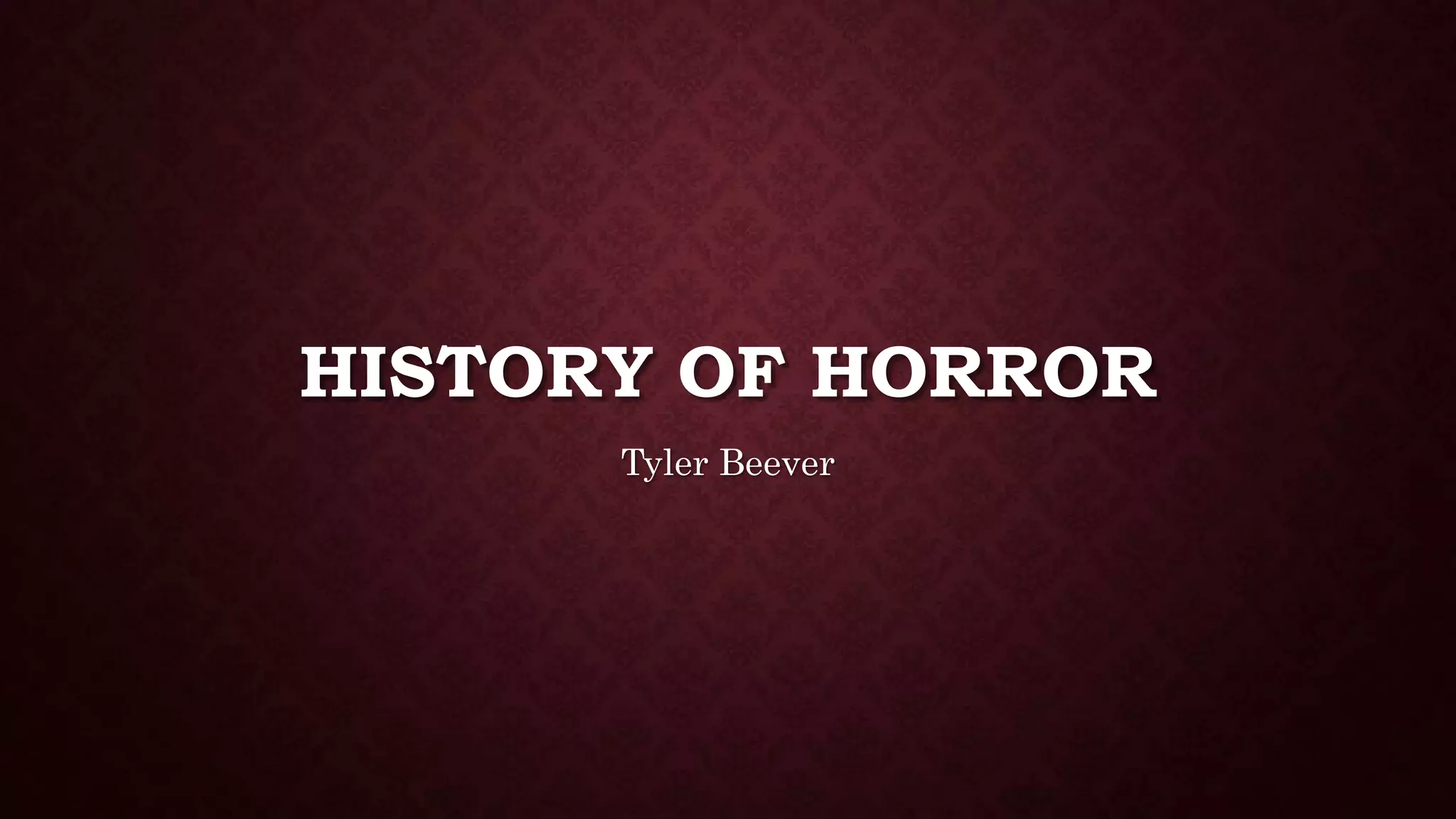 History of horror | PPT