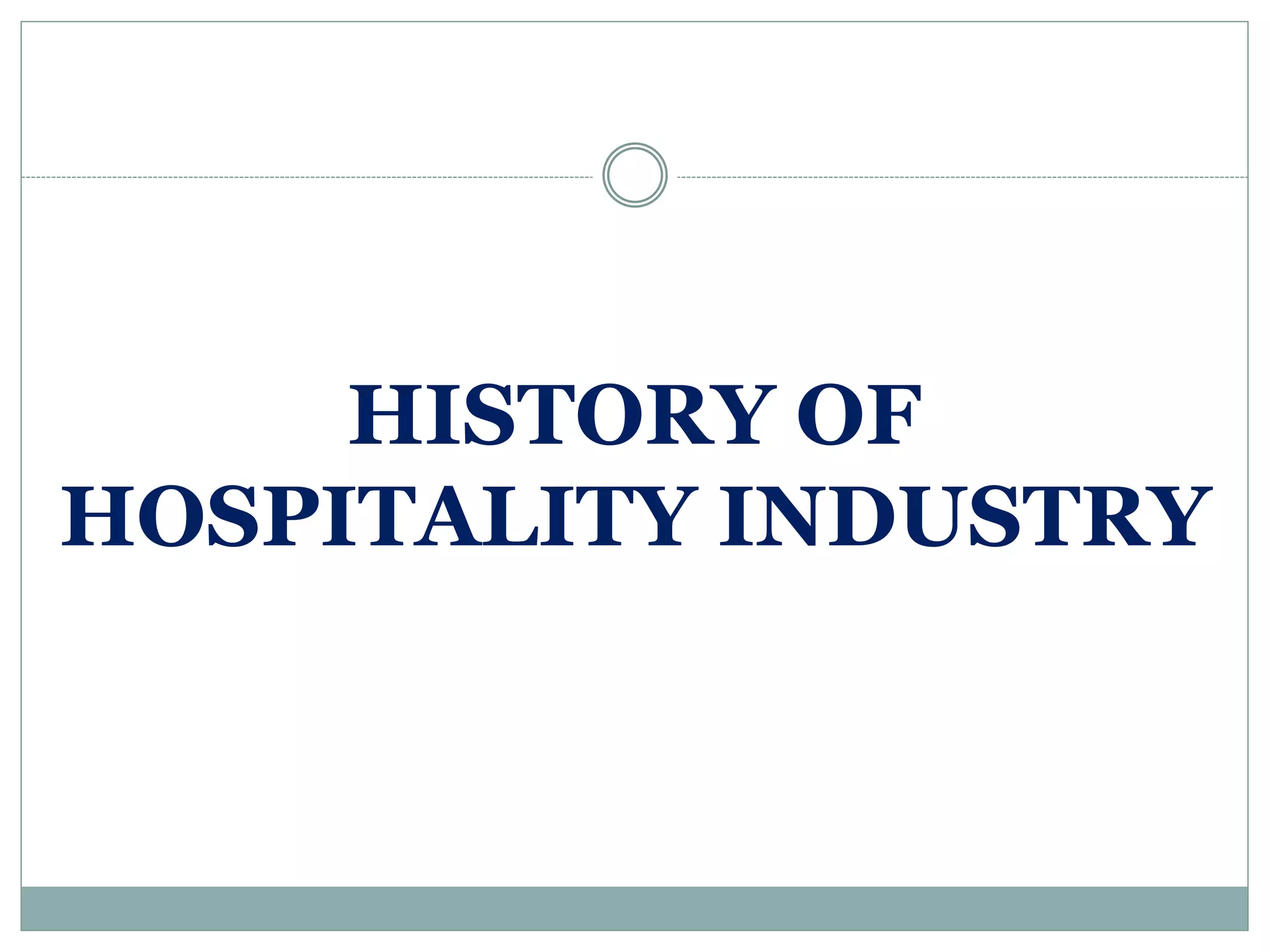 History of hospitality industry | PPTX