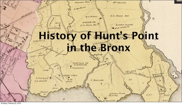 The Fabulous, Fantastic Timeline Of Hunts Point, Bronx | PPT