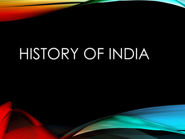 A Brief History of India | PPTX
