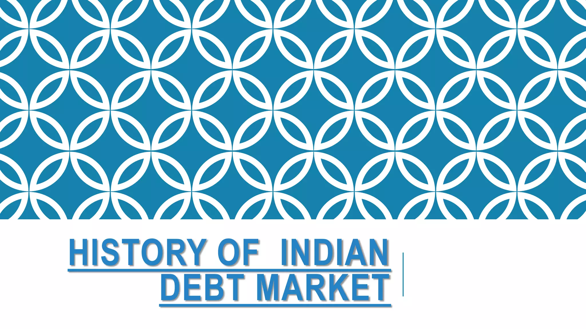 History of indian debt market | PPTX