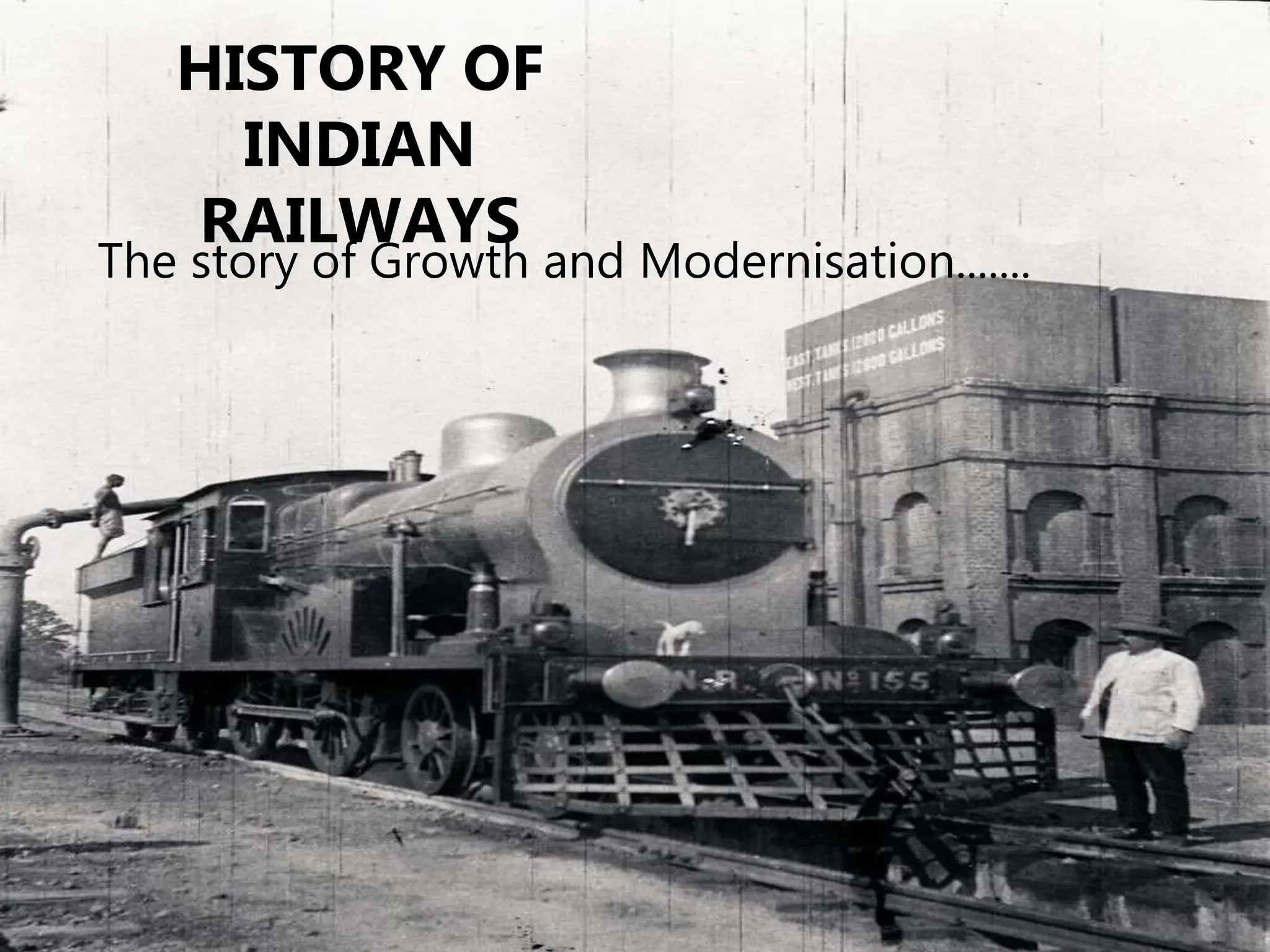 History of Indian Railways - the story of Growth & Modernization | PPTX
