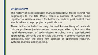 History of ipm PRINCIPLE OF INTEGRATED PEST MANAGMENT.pptx