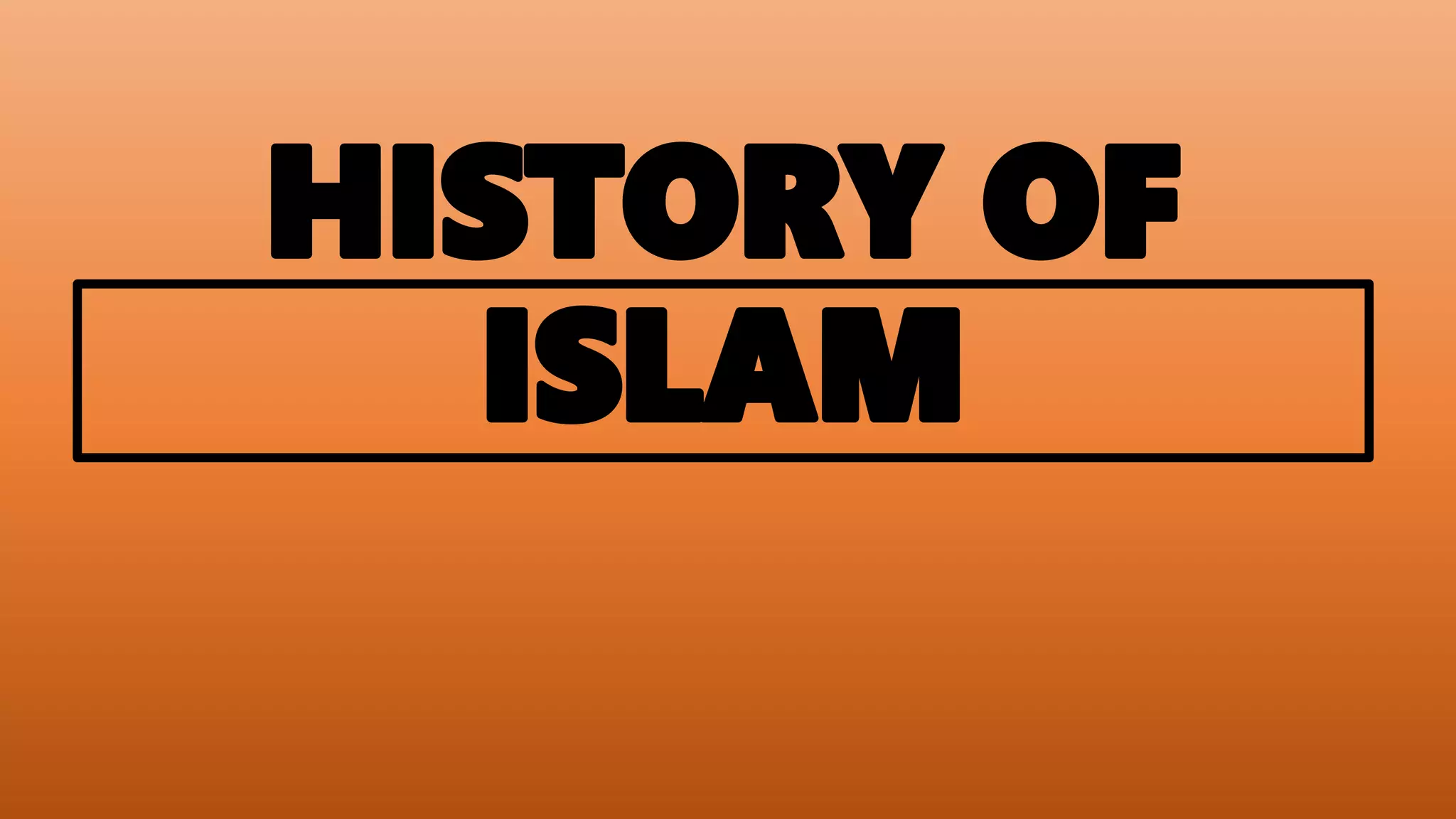 World Religion: History of Islam | PPTX