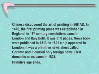 Print Media - History of journalism | PPT