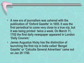 Print Media - History of journalism | PPT