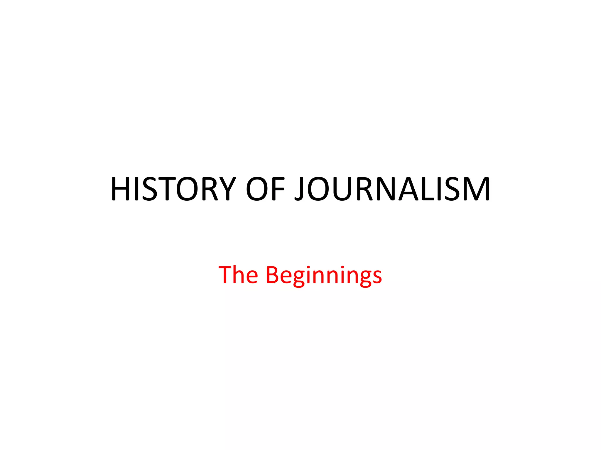 History of journalism | PPTX