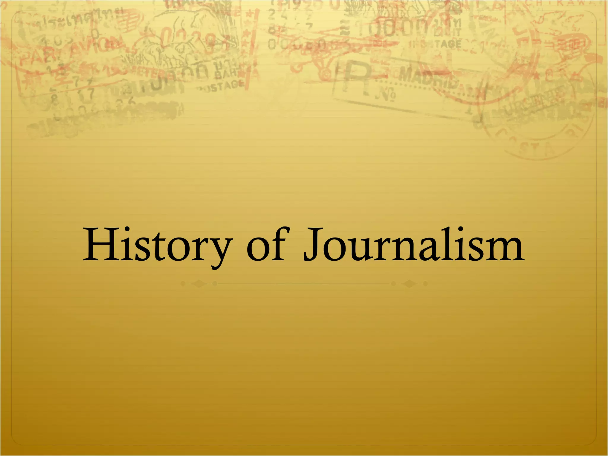 Historyof journalism | PPT