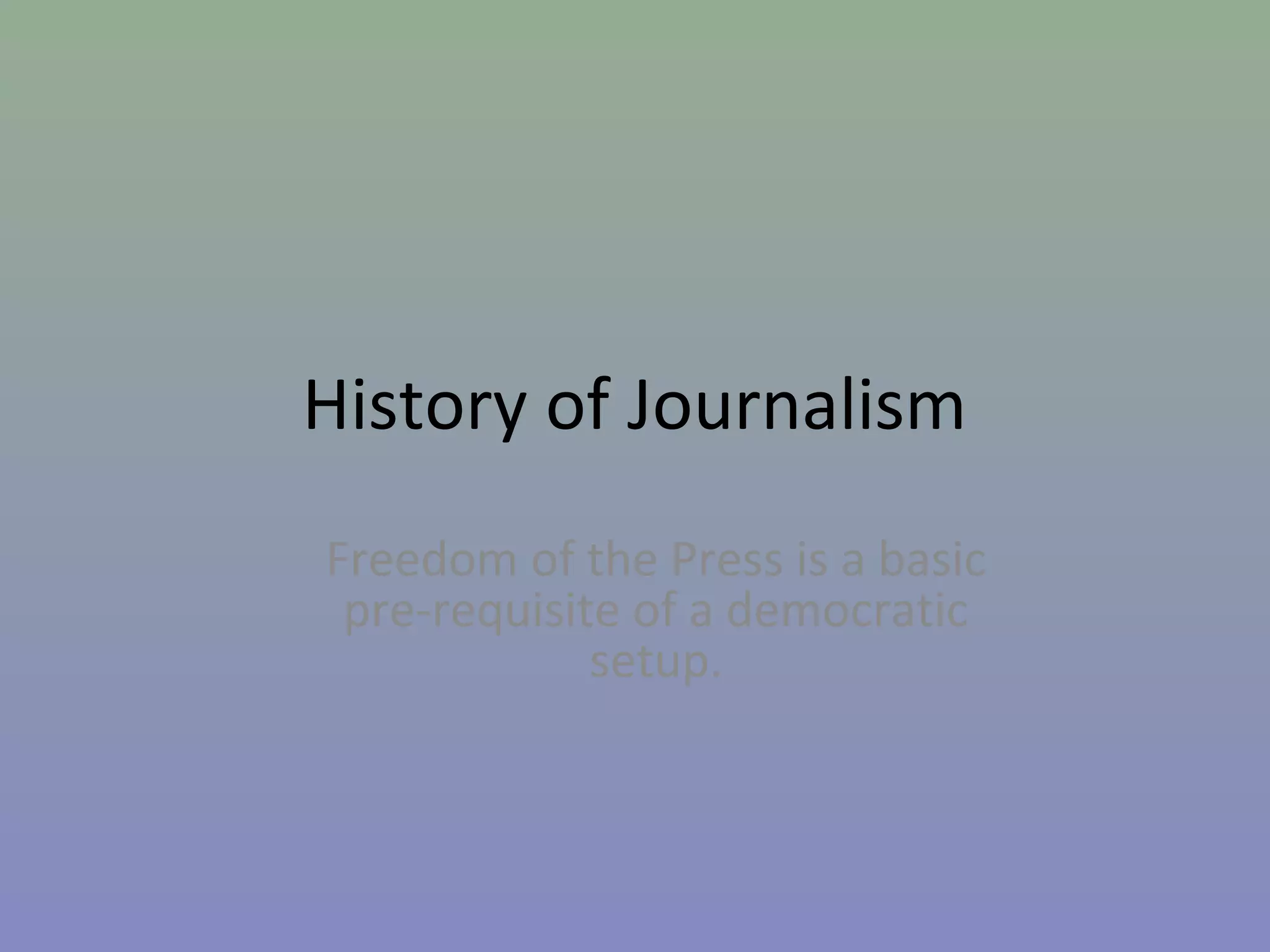 History of journalism india | PPT