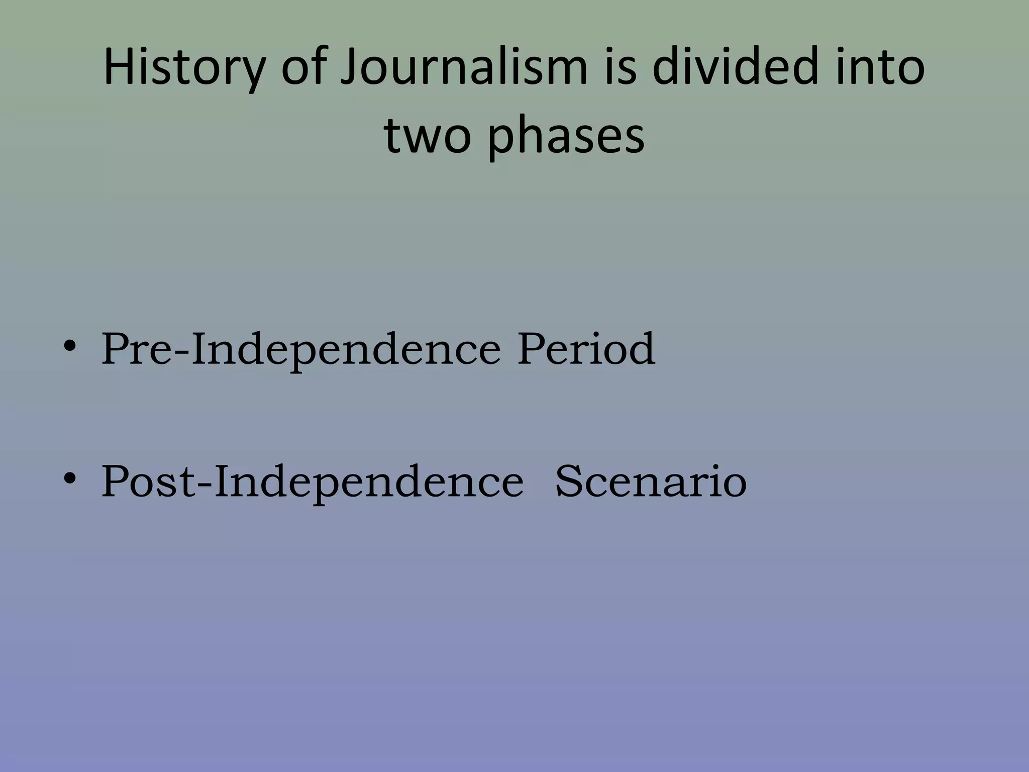 History of journalism india | PPT