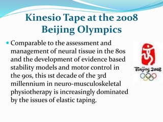 History of kinesio taping | PPTX