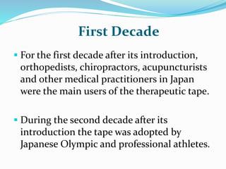 History of kinesio taping | PPTX