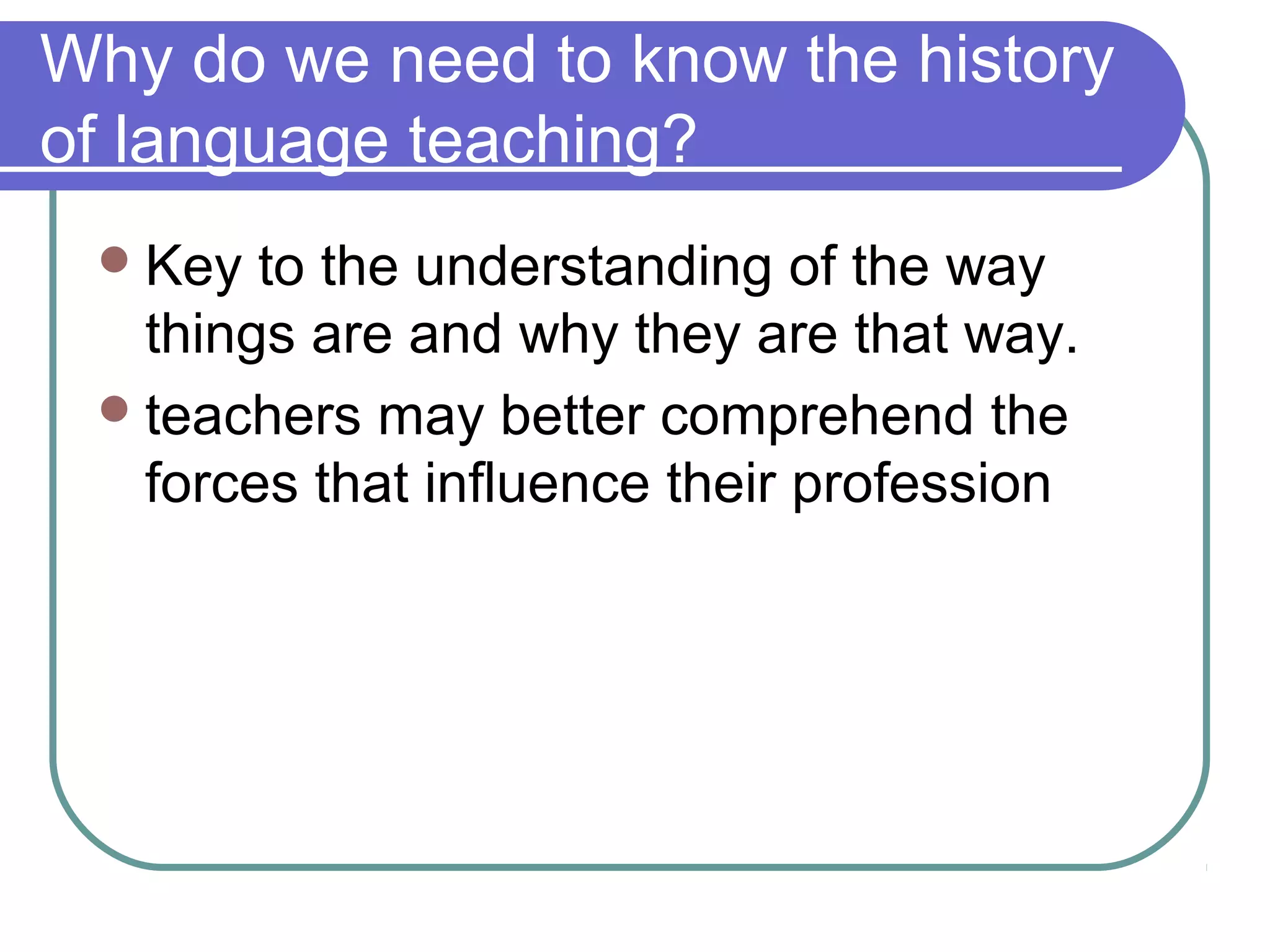 History of language_teaching | PPT