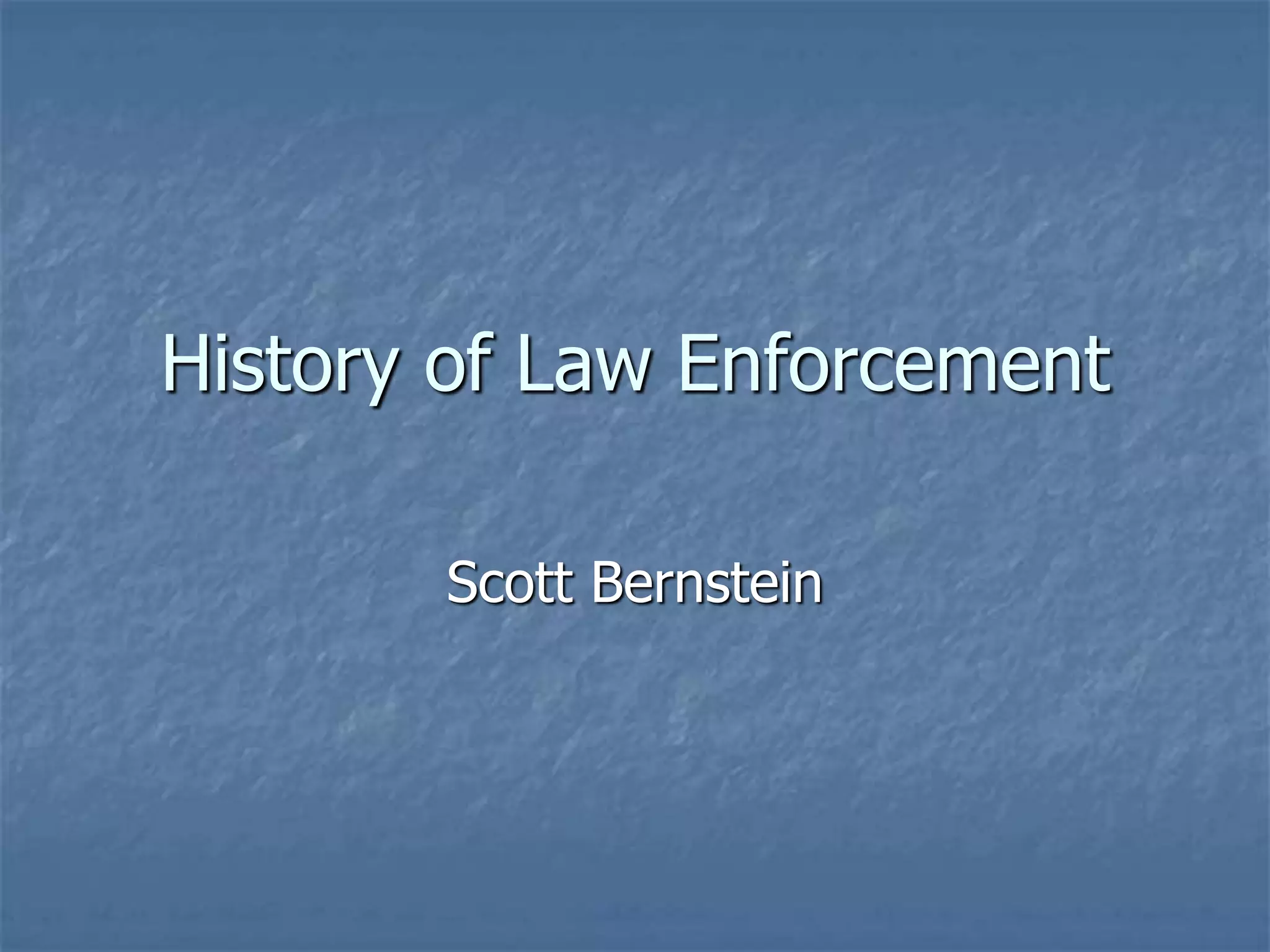 History of Law Enforcement | PPTX