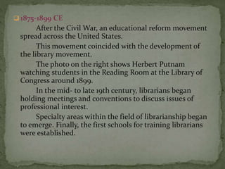 History of libraries modern era | PPTX
