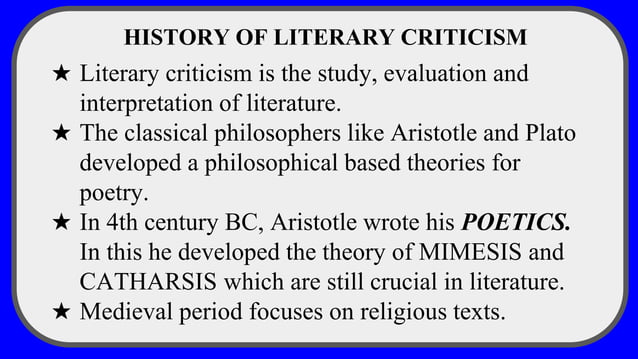 History of literary criticism | PPTX | Poetry | Books and Literature