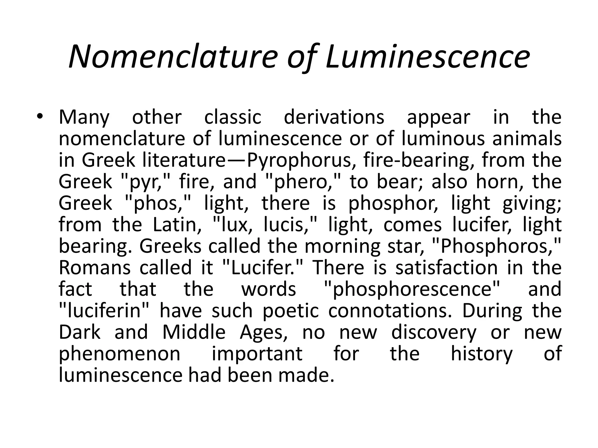 History of luminescence from ancient to modern times | PPTX