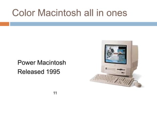 History Of Macintosh | PPTX | Computing | Technology & Computing