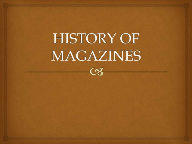 History of magazines | PPT