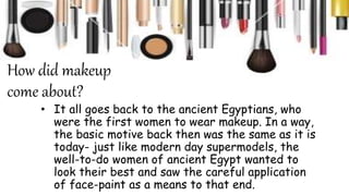 History of makeup | PPTX