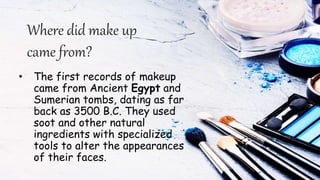 History of makeup | PPTX