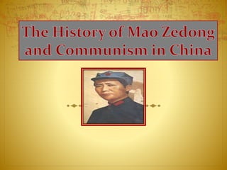 History of Mao Zedong and Communism PPT.pptx | Political Issues ...