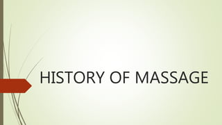 history of massage.pptx