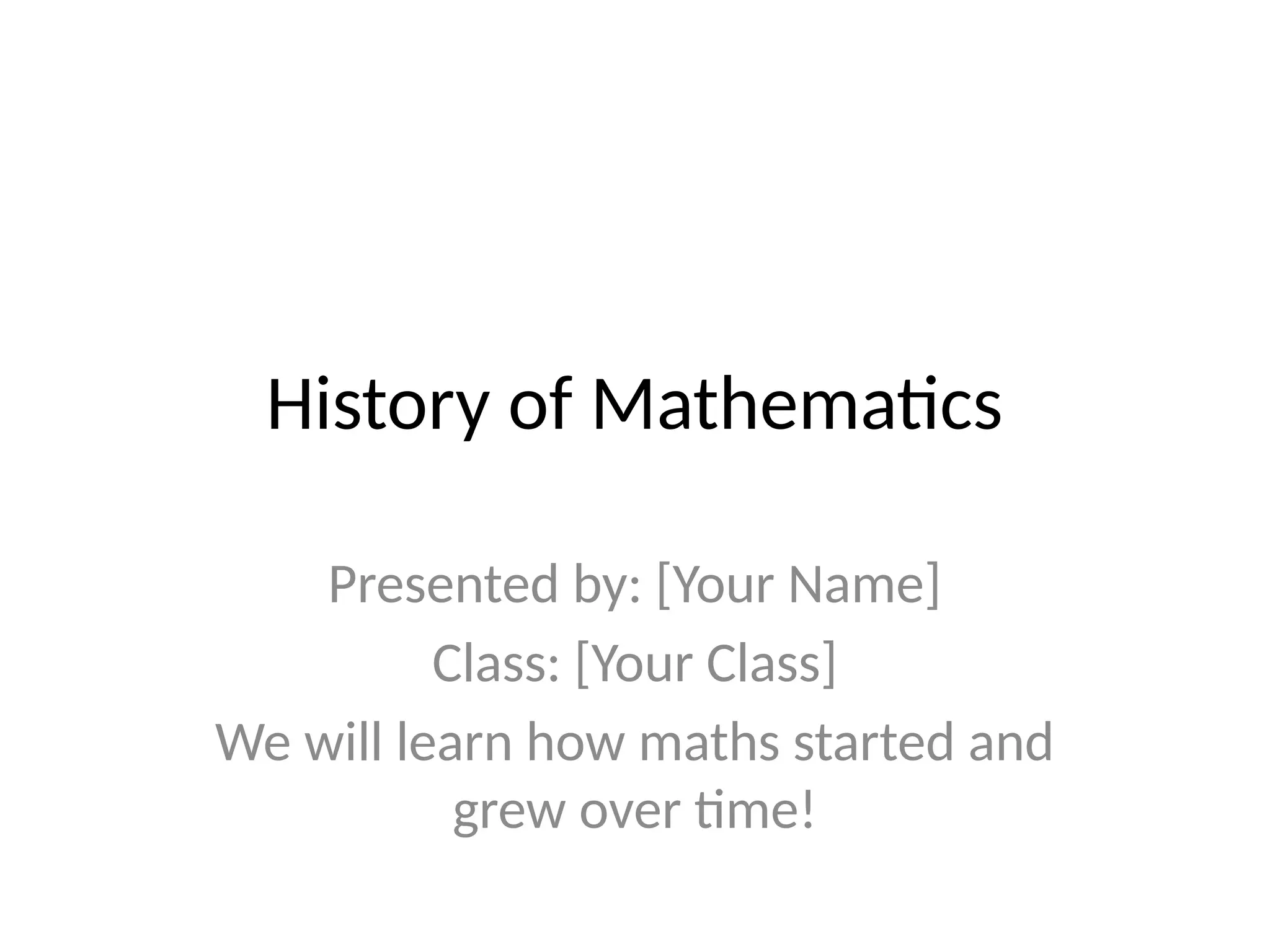 History_of_Mathematics_PPT.pptx123456452 | PPTX