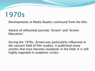 History of media studies presentation | PPTX | History | Genres
