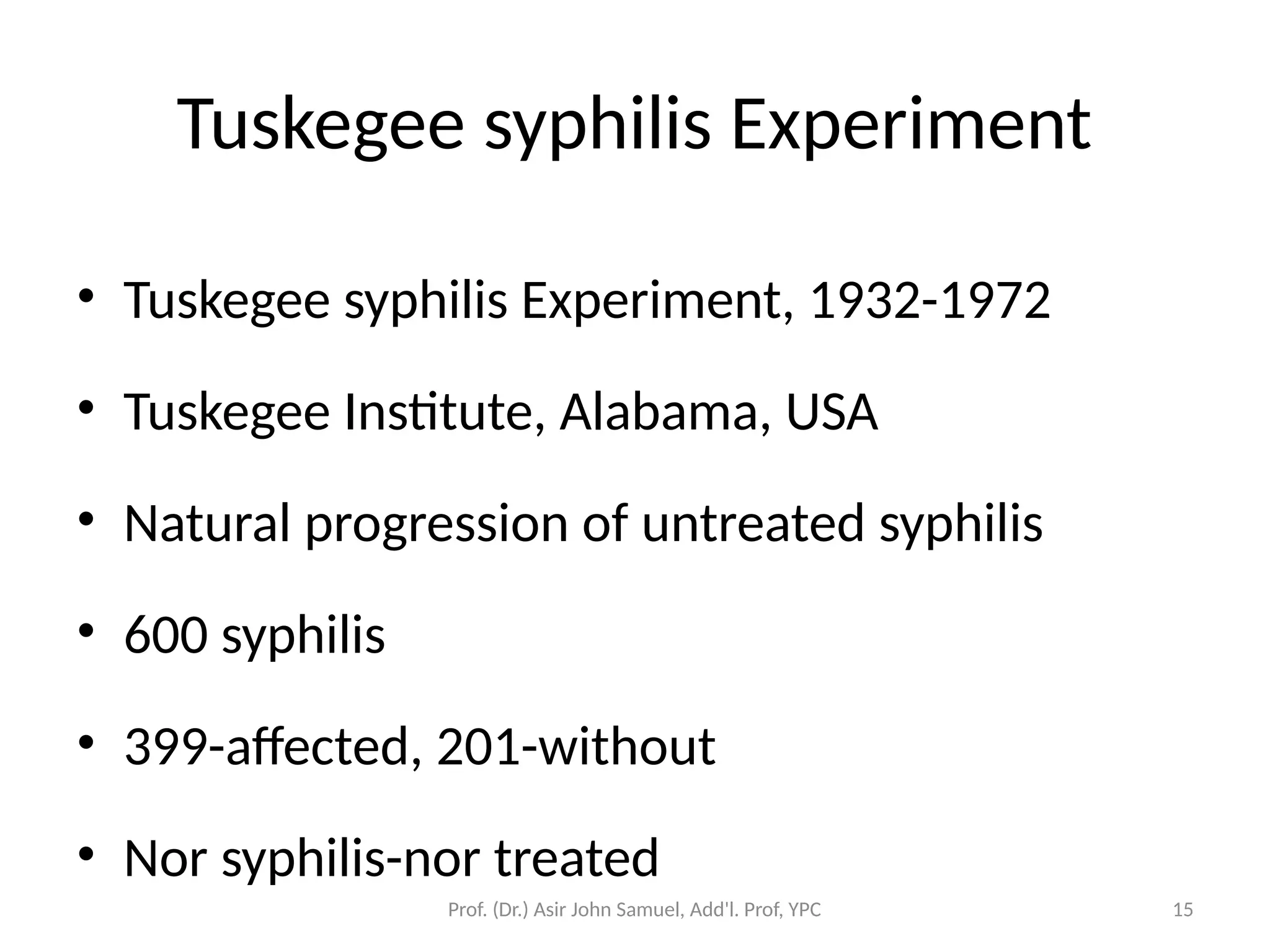 History of Medical Ethics (Nazi, Tuskegee syphilis study, Helsinki ...