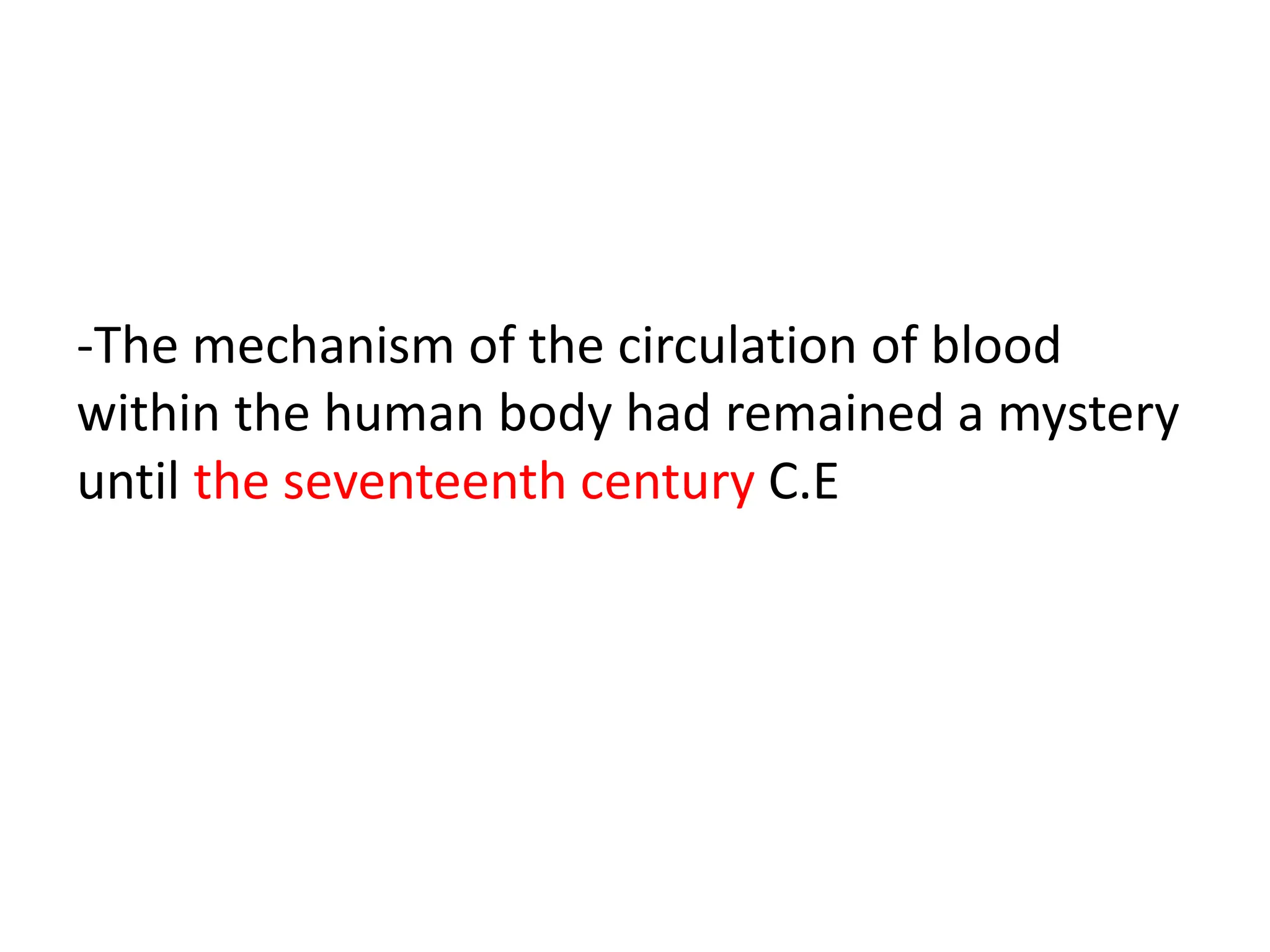 A Brief History of the Discovery of the Circulation of Blood in the ...