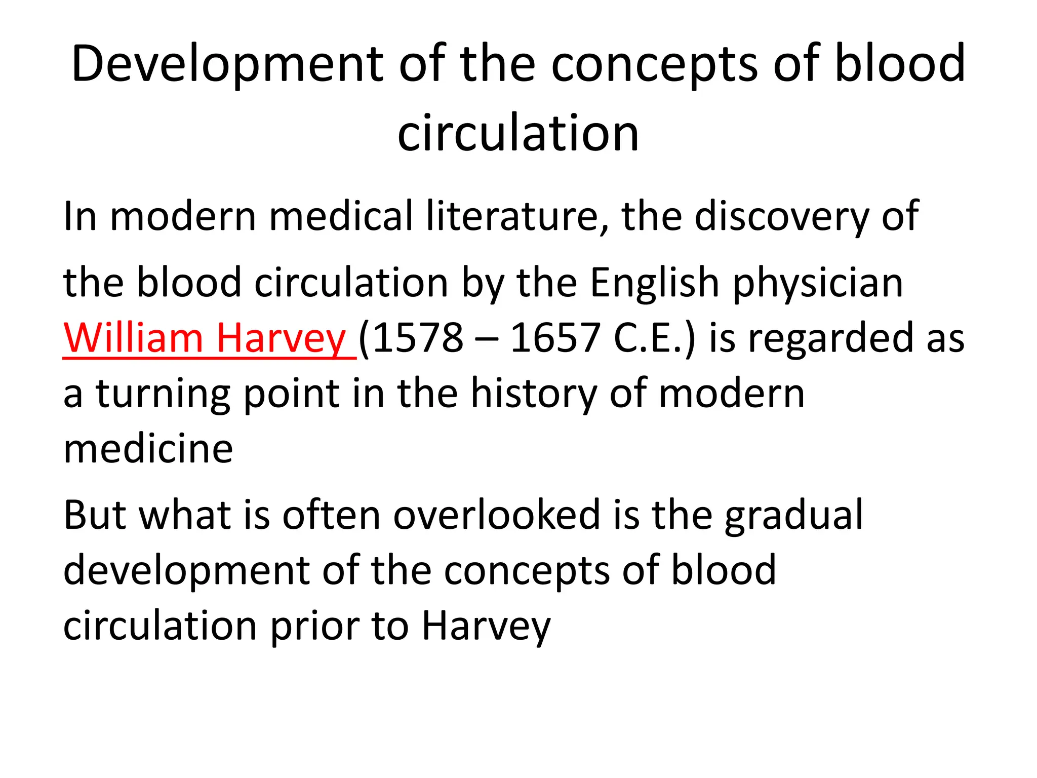 A Brief History of the Discovery of the Circulation of Blood in the ...