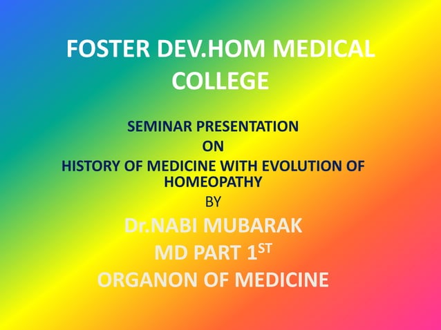 History of medicine with evolution of homeopathy | PPT